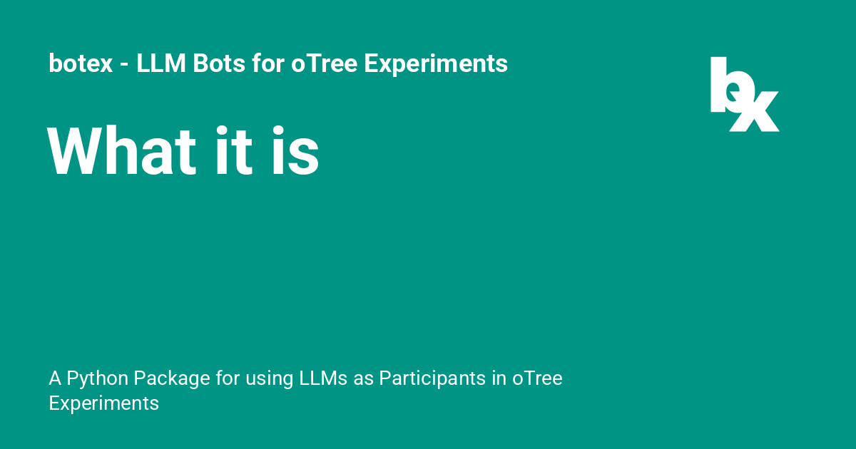 botex - LLM Bots for oTree Experiments